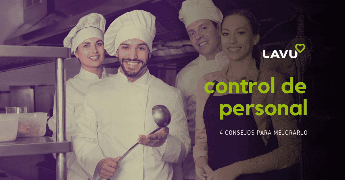 4 Consejos para Mejorar la Gestión y Control del Personal
